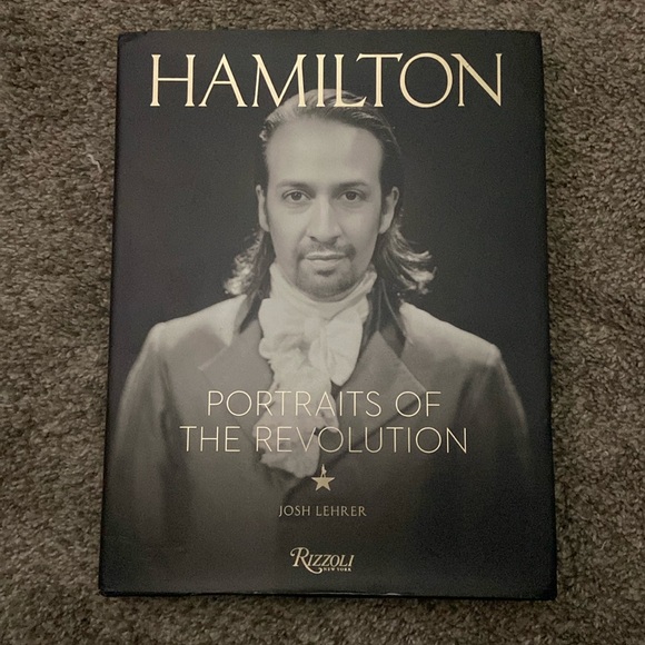 Hamilton | Other | Hamilton Portraits Of The Revolution Hardcover Book ...